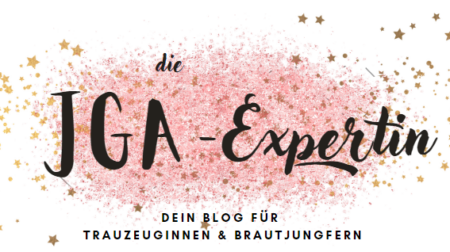 DIE JGA IDEEN - Trauzeugin sein. JGA planen. Braut zu Tränen rühren.